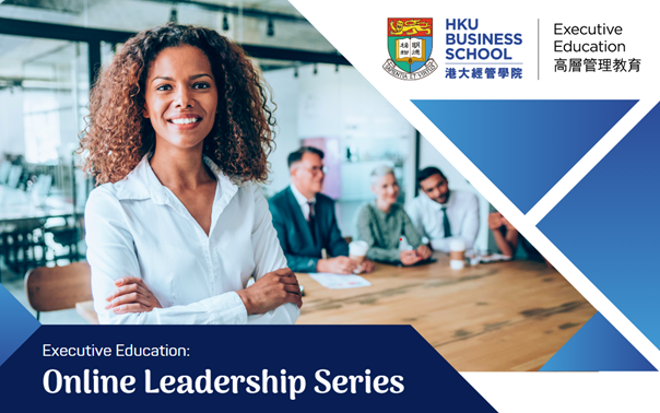 Online Leadership Series | Executive Education | HKU Business School